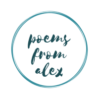Poems from Alex – poems to feed the soul